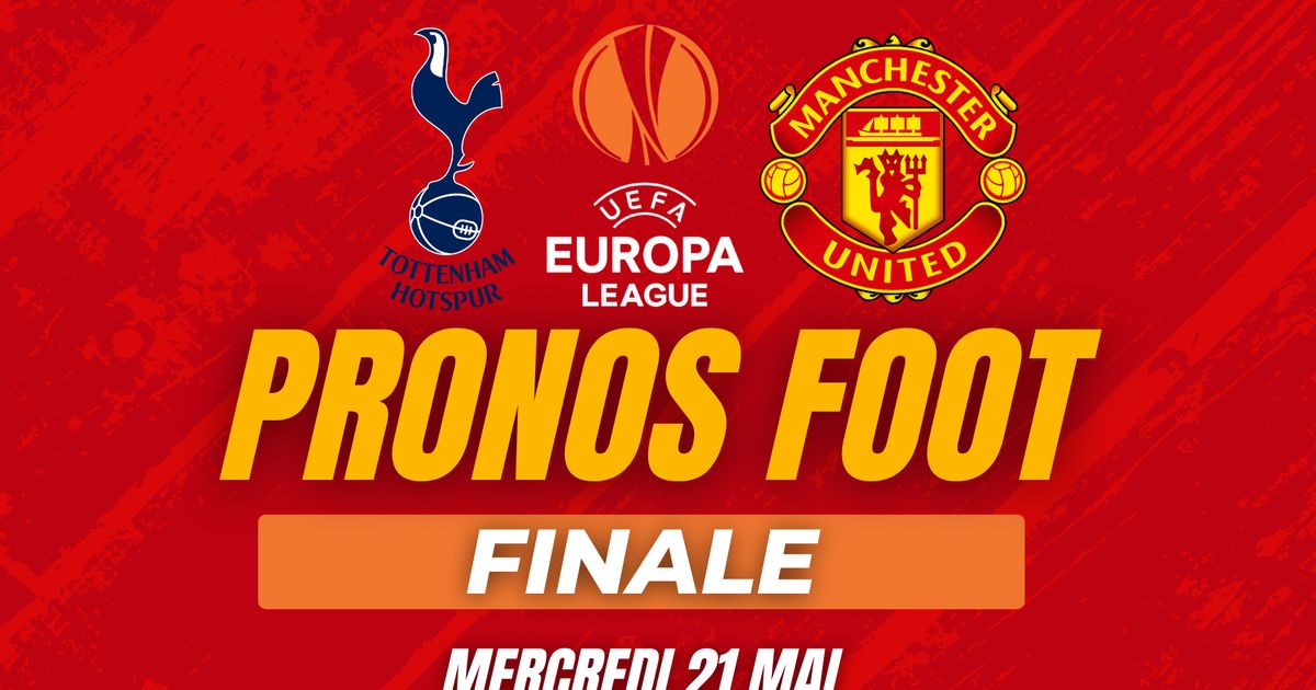 Pronostic Tottenham – Manchester United (Finale Ligue Europa 2025)